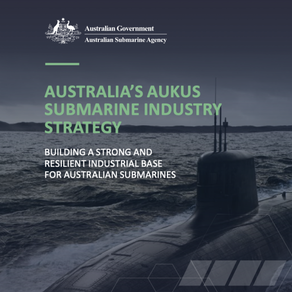 Australia’s AUKUS Submarine Industry Strategy | Australian Submarine Agency
